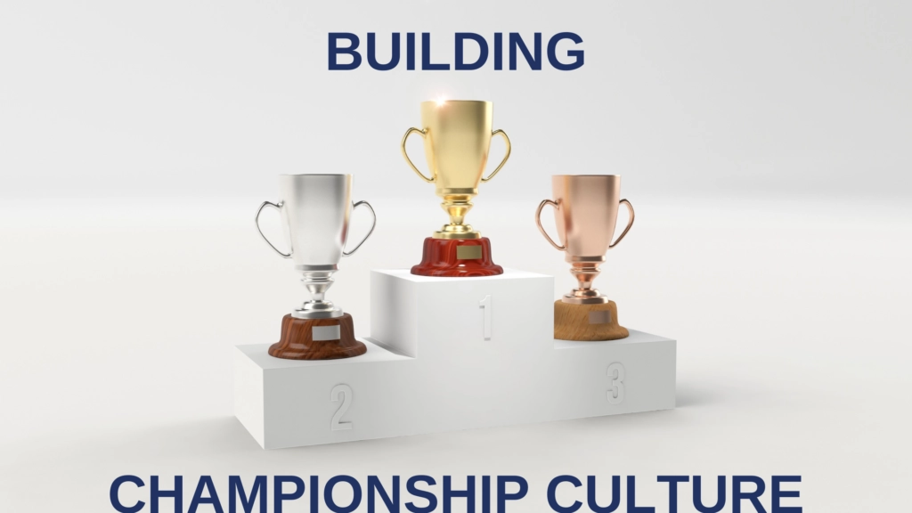 How to Build a Championship Culture | 2aDays News