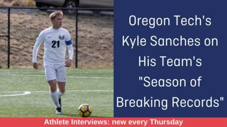 Oregon Tech Soccer Player, Kyle Sanchez, and the Season of Breaking ...
