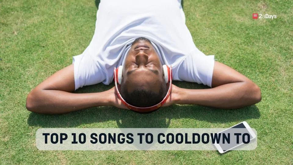 Top 11 Songs To Cool Down To after a Game | 2aDays News