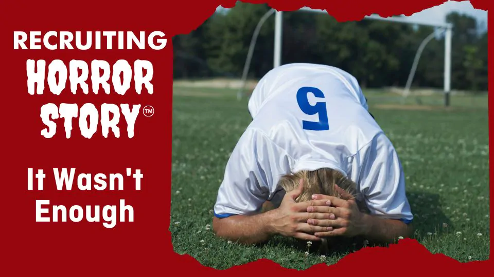 Recruiting Horror Story: When Hard Work Isn’t Enough | Recruiting ...