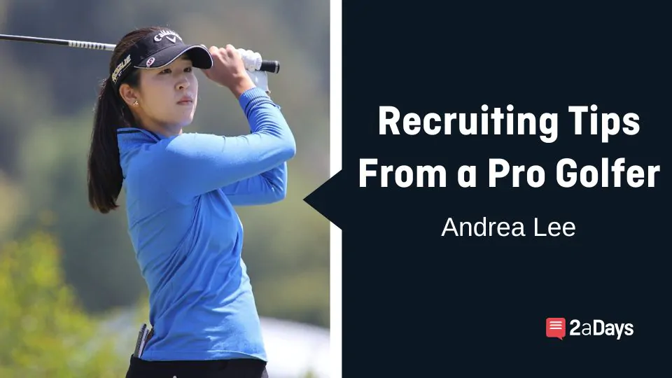 Team USA Golf Athlete Andrea Lee Reflects on Her Recruiting Process ...