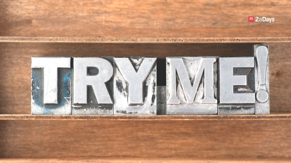 Monday Motivation: Don’t Say “Why Me?” Say “Try Me.” | 2aDays News