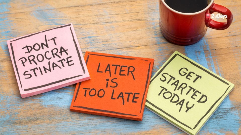 Monday Motivation: Tackle Procrastination in 2023 | 2aDays News Monday Motivation: Tackle Procrastination in 2023 | 2aDays News
