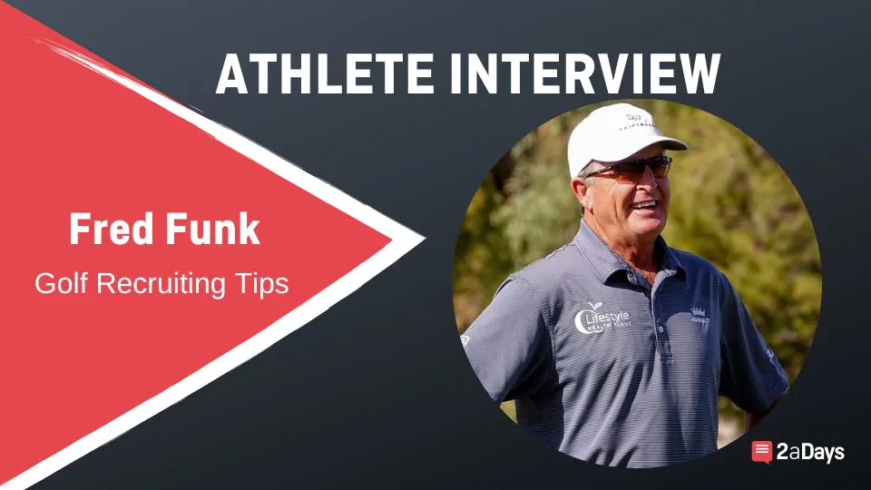 5 Recruiting Questions With PGA Golfer Fred Funk | 2aDays News
