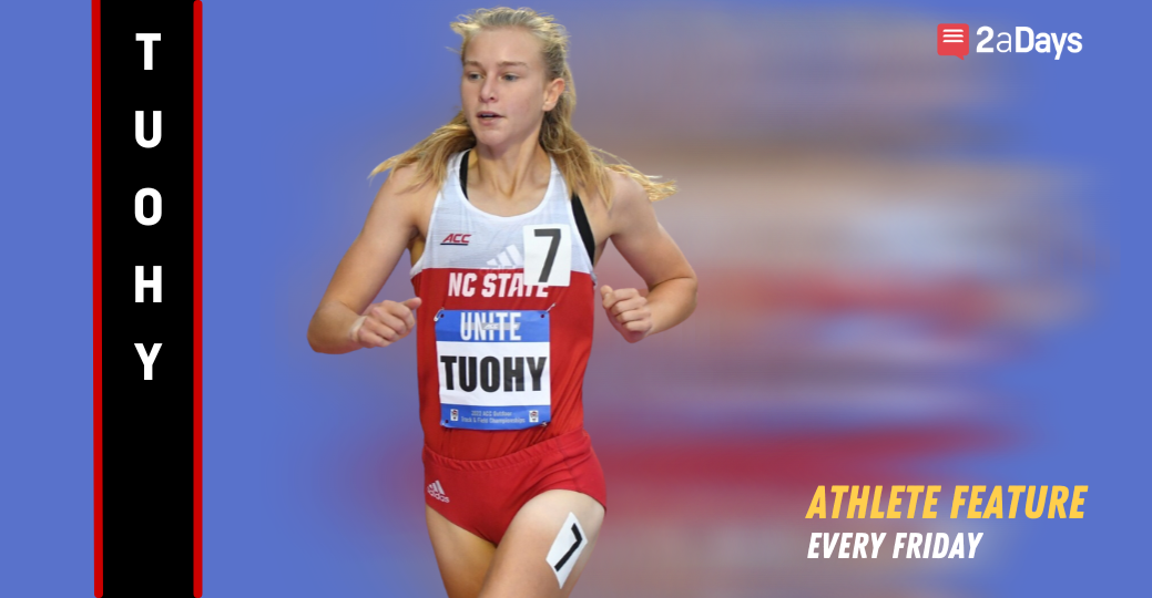 Athlete Feature: NC State’s Katelyn Tuohy Keeps Chasing Records ... Athlete Feature: NC State’s Katelyn Tuohy Keeps Chasing Records ...