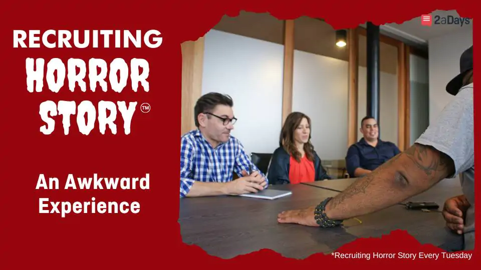 Recruiting Horror Story: An Awkward Recruiting Experience | Recruiting Horror Stories | 2aDays News