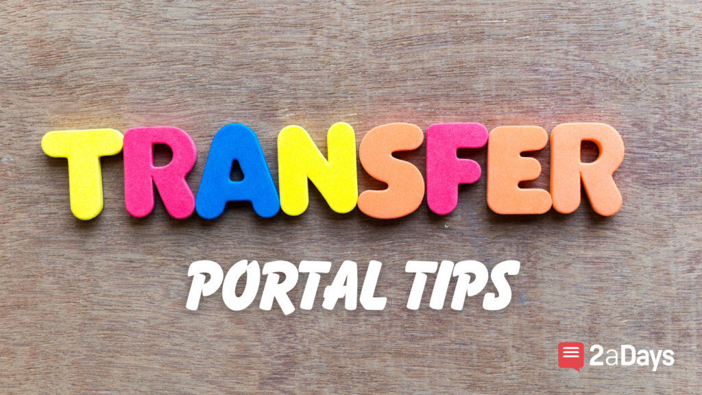 5 Transfer Portal Tips | Transfer Process | 2aDays News