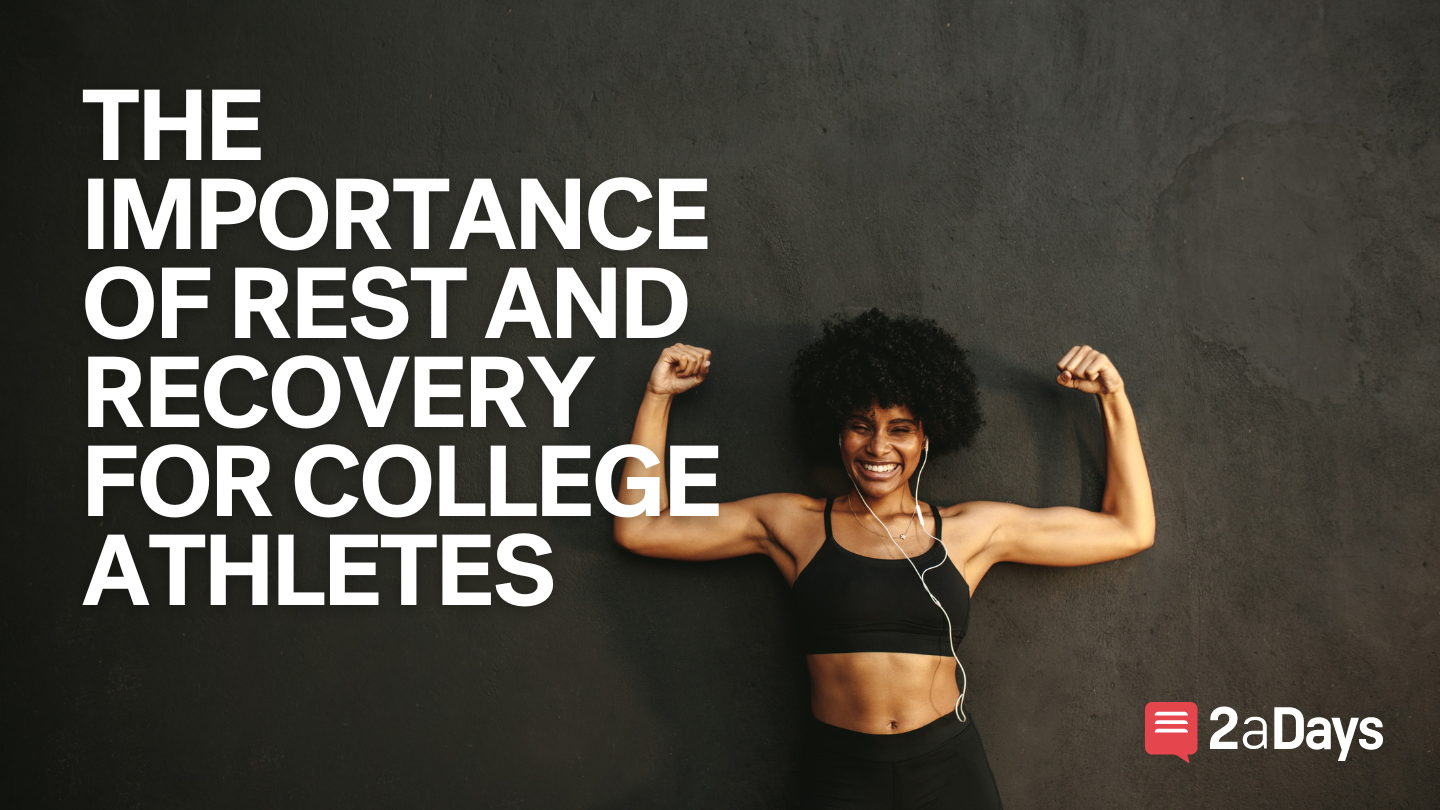 7 Crucial Roles of Rest and Recovery for College Athletes | Sports ...