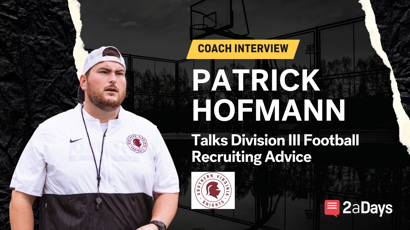 Coach Interview: 15 Football Recruiting Questions With DIII Football Coach, Patrick Hofmann ...