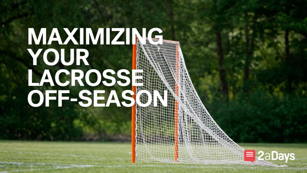 8 Ways to Maximize Your Fall Ball Lacrosse Season for Spring Playing ...