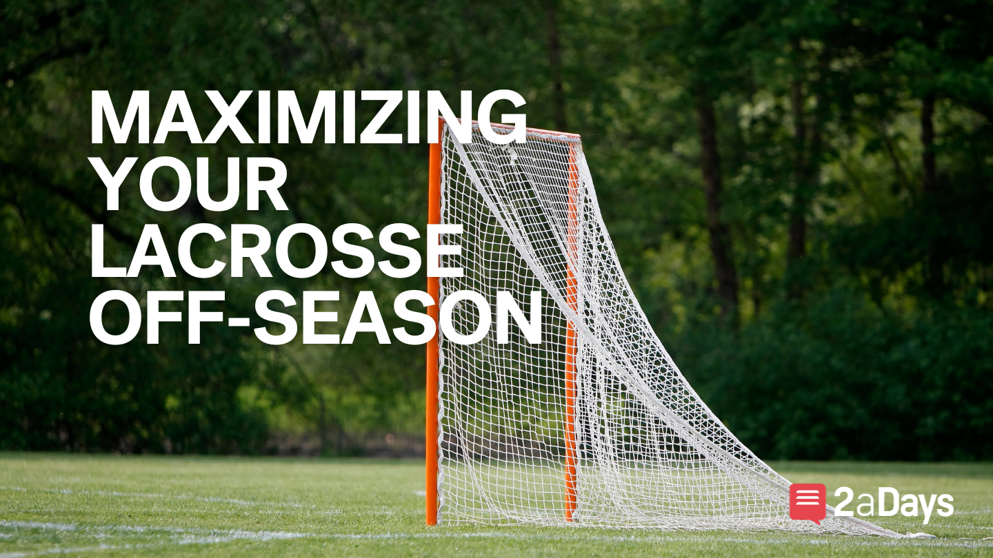 8 Ways to Maximize Your Fall Ball Lacrosse Season for Spring Playing ...
