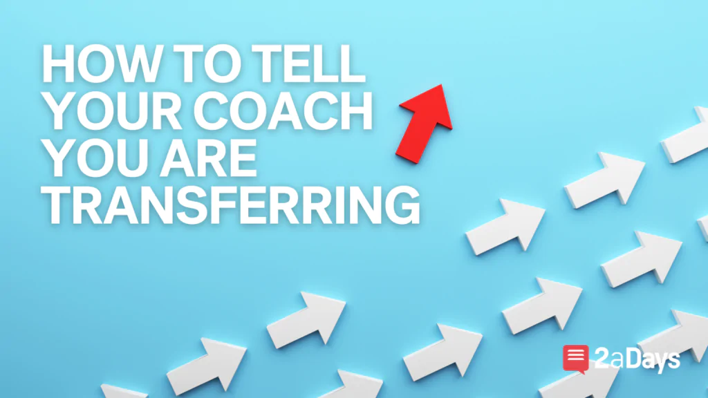 Transfer Advice: 10 Tools to Tell Your Coach You Are Transferring ...