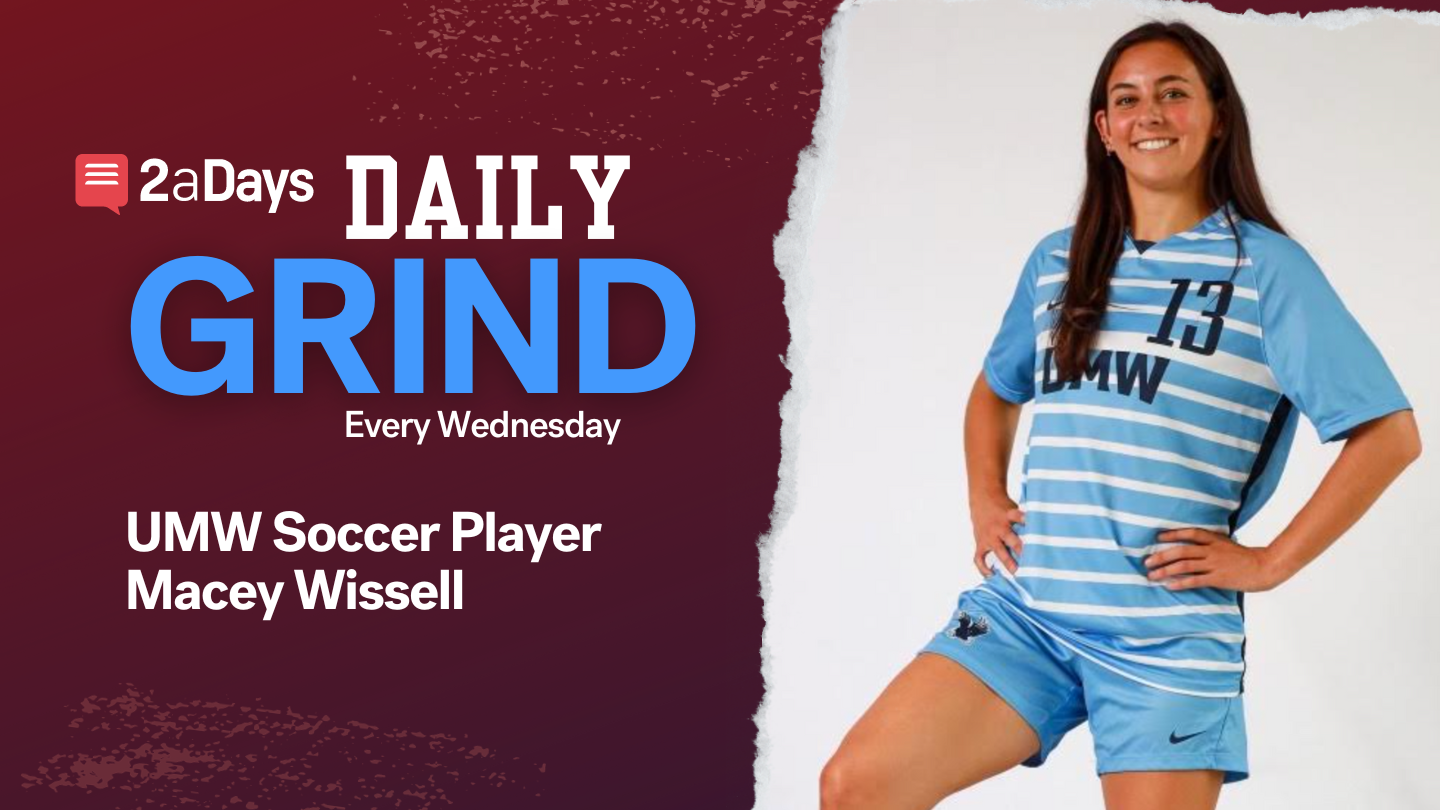 Daily Grind: UMW 5th Year Soccer Player Macey Wissell | Daily Grind | 2aDays News
