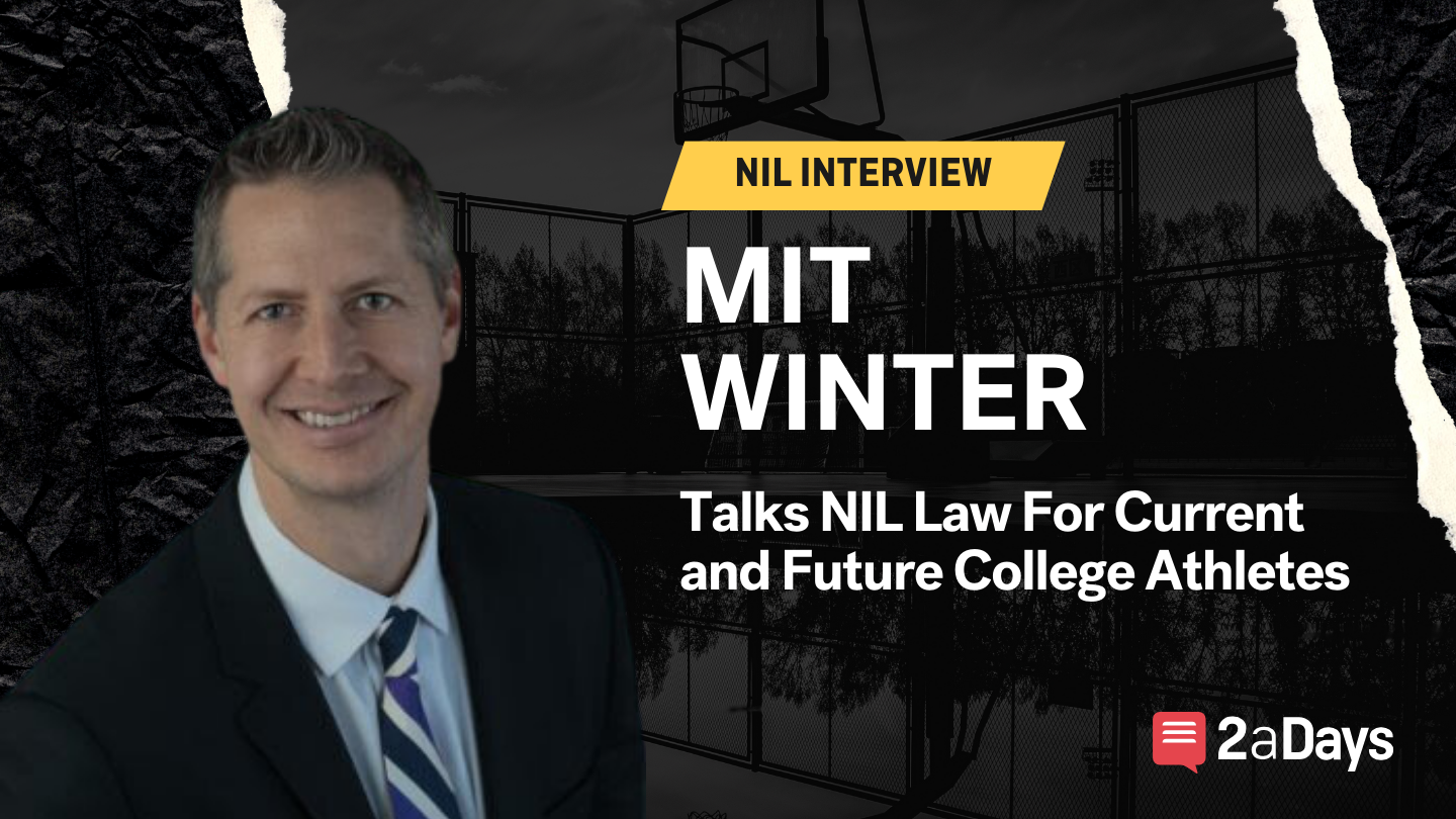 NIL Interview: Sports Law Attorney Mit Winter | NIL | 2aDays News