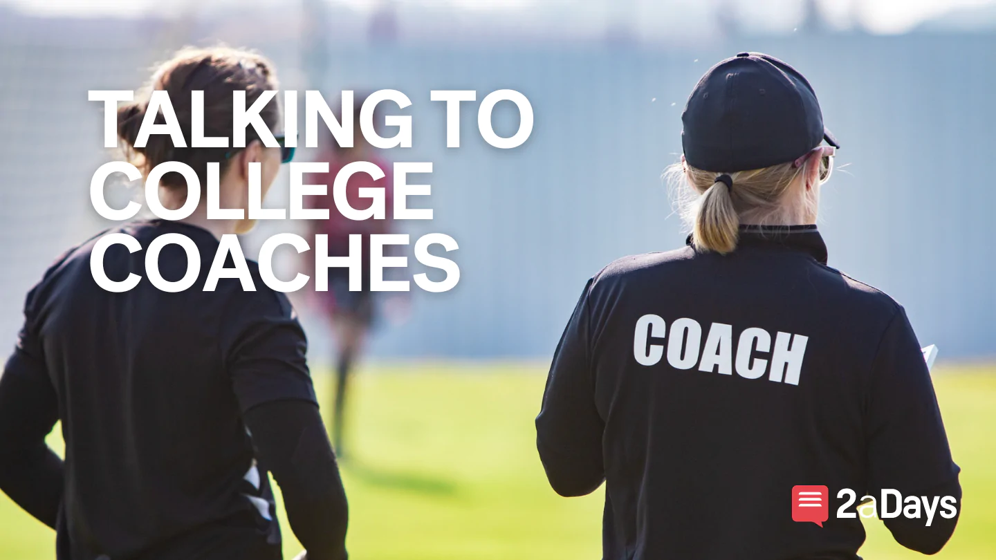 7 Tips for Talking to College Coaches for the First Time | Approaching ...