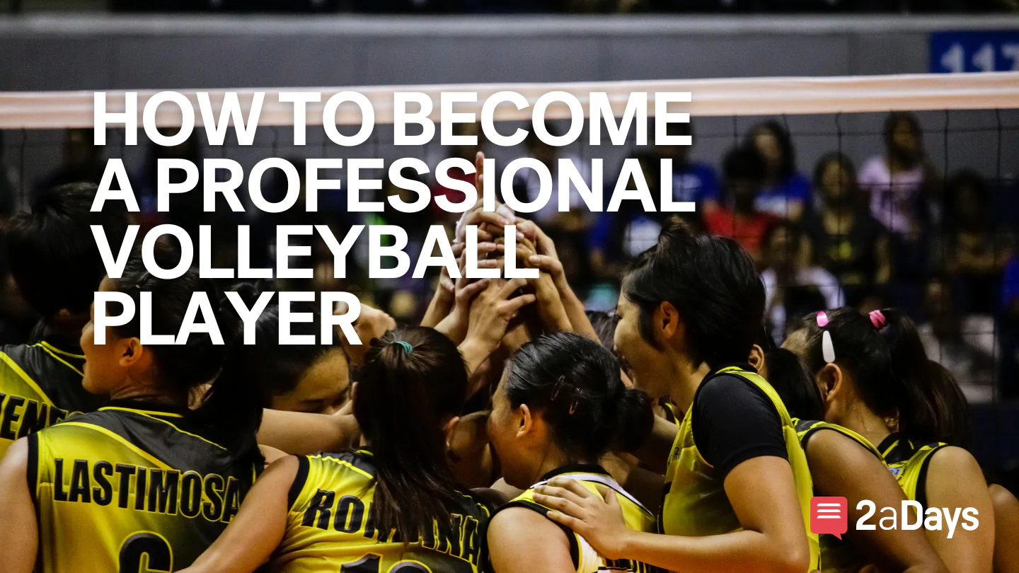 From College Volleyball to Pro: 5 Tips to Becoming a Professional ...