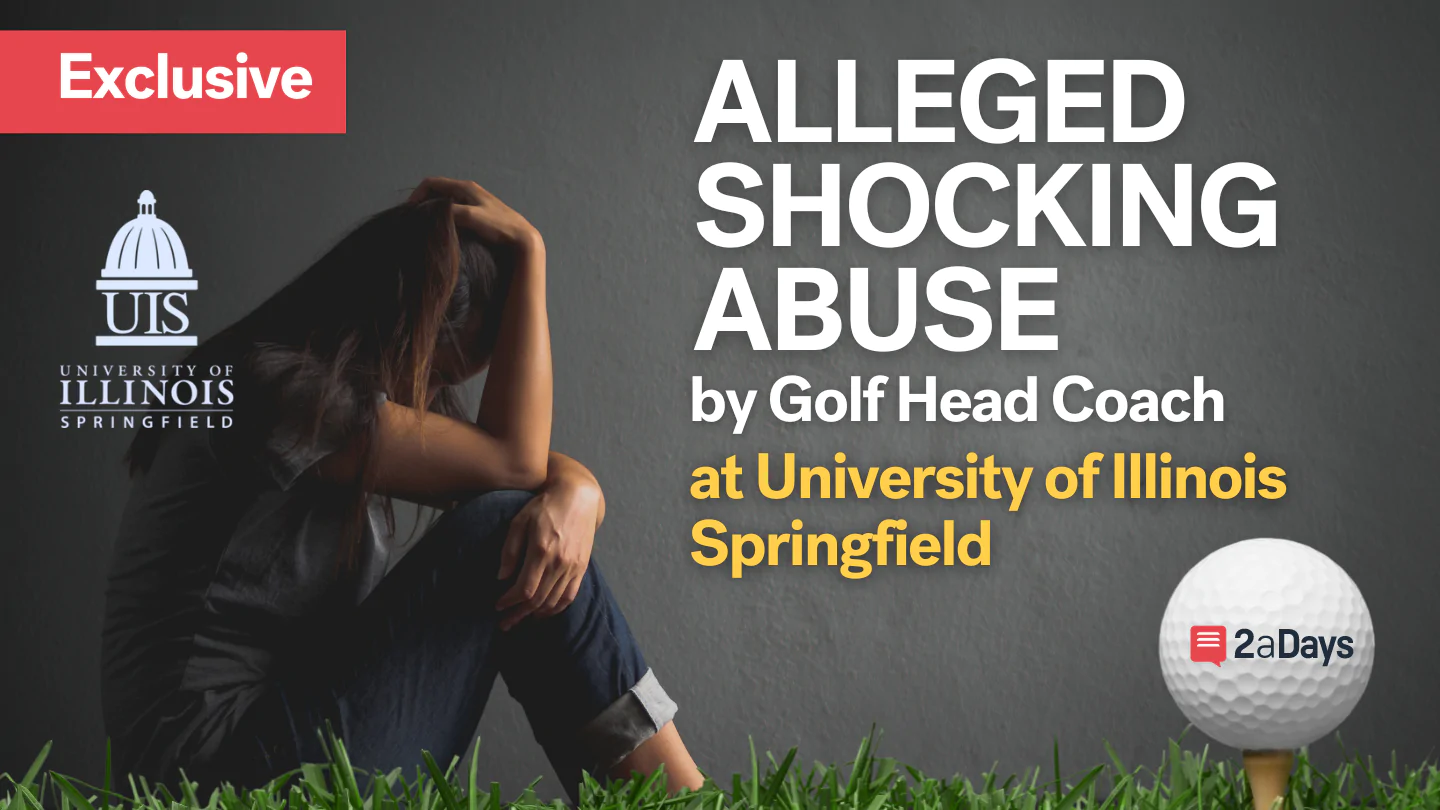 Exclusive: Alleged Shocking Abuse by Golf Head Coach at University of ...