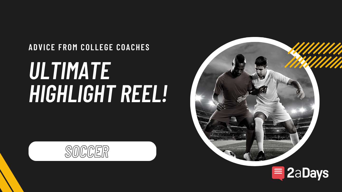 A Guide to the Ultimate Soccer Highlight Reel | Highlight Reels | 2aDays News