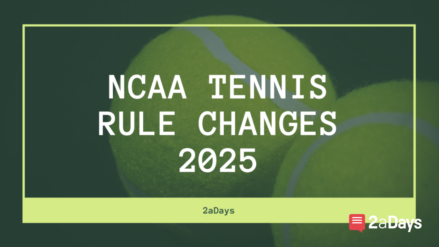Game On: Understanding the NCAA Tennis Rule Changes 2025 | Tennis ...